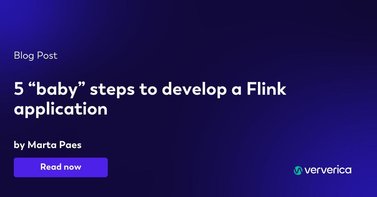 5 “baby” steps to develop a Flink application